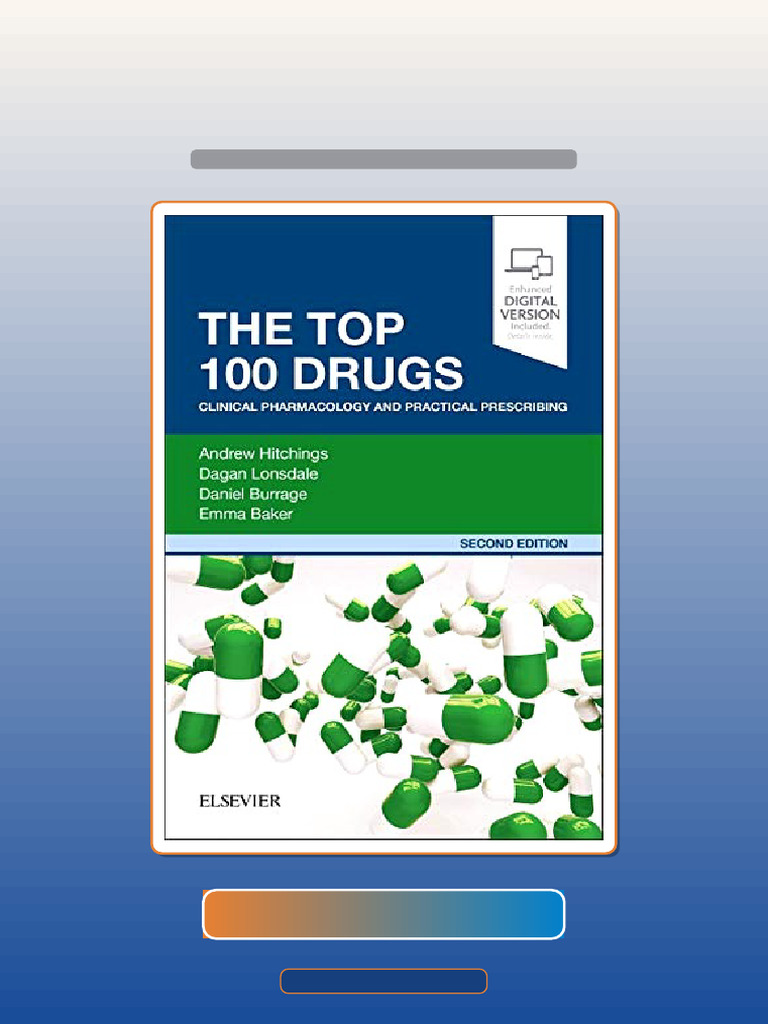 The Top 100 Drugs Clinical Pharmacology and Practical Prescribing 2nd ...