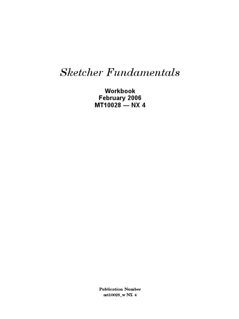 Unigraphics NX Sketching Fundamentals MT10028 (Workbook) | PDF ...
