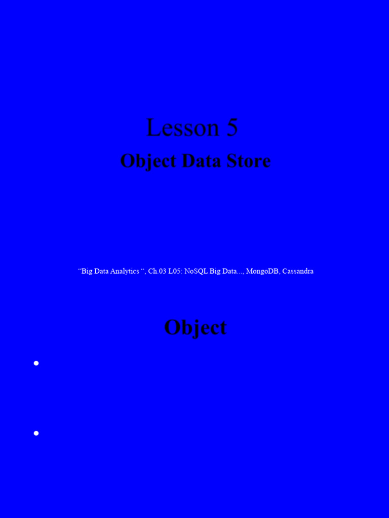 BDACh 03 L05 Object Data Store | PDF | Class (Computer Programming) | Method (Computer Programming)