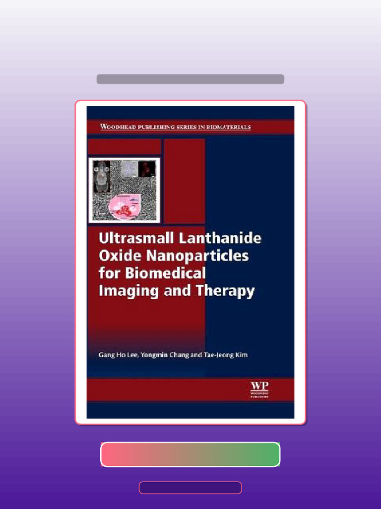Ultrasmall Lanthanide Oxide Nanoparticles For Biomedical Imaging and ...