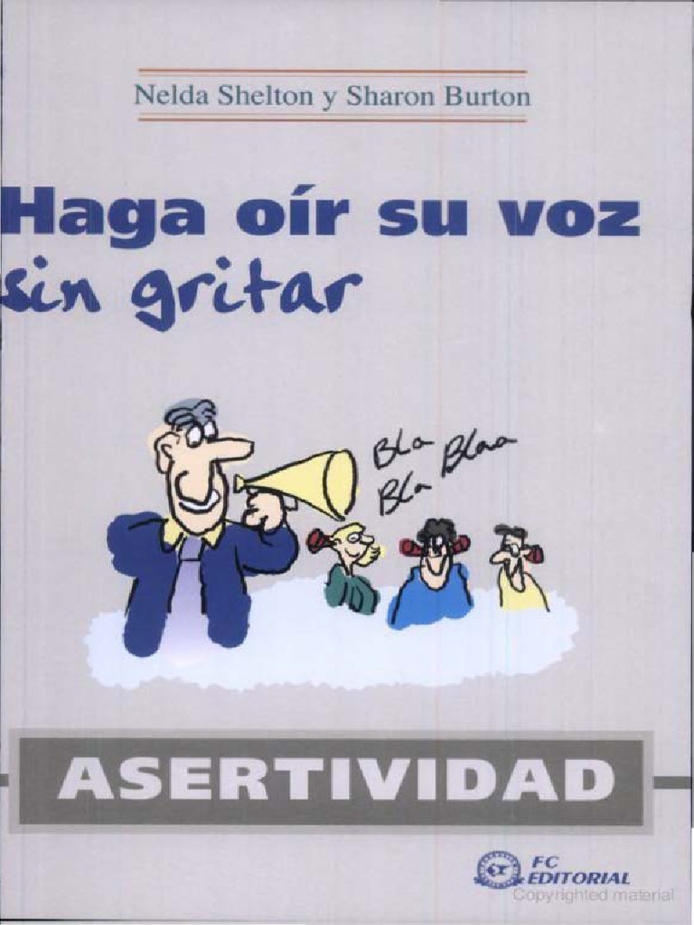 Asertividad-haga-oir Su Voz Sin Gritar- Nelda Shelton | PDF ...