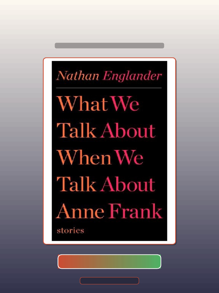 What We Talk About When We Talk About Anne Frank Stories Unlocked Test ...