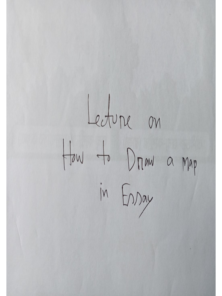 How To Draw Map in Essay | PDF