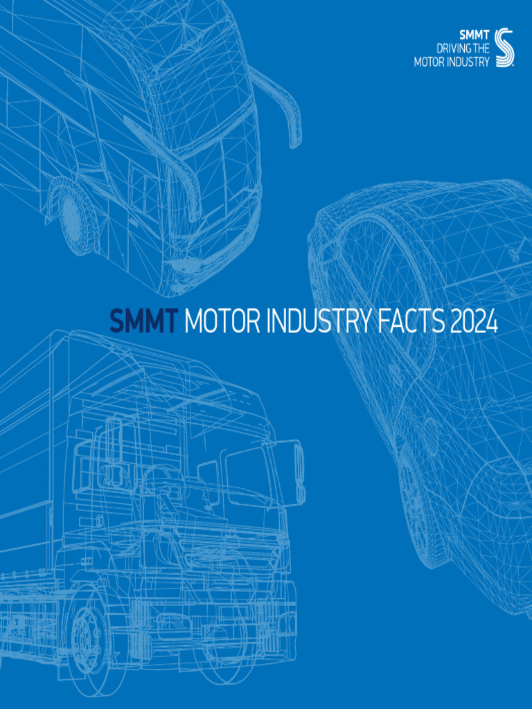 SMMT Motor Industry Facts 2024 | PDF | Automotive Industry | Hybrid Vehicle
