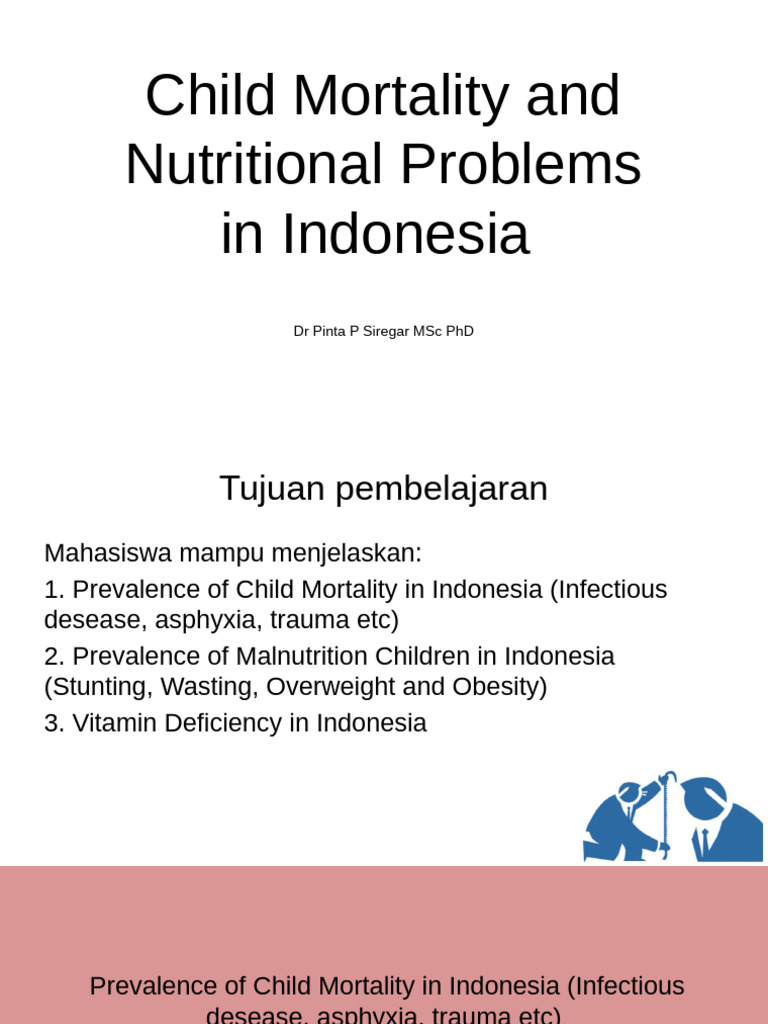 Bahan Kuliah - Child Mortality and Nutritional Problems in Indonesia ...