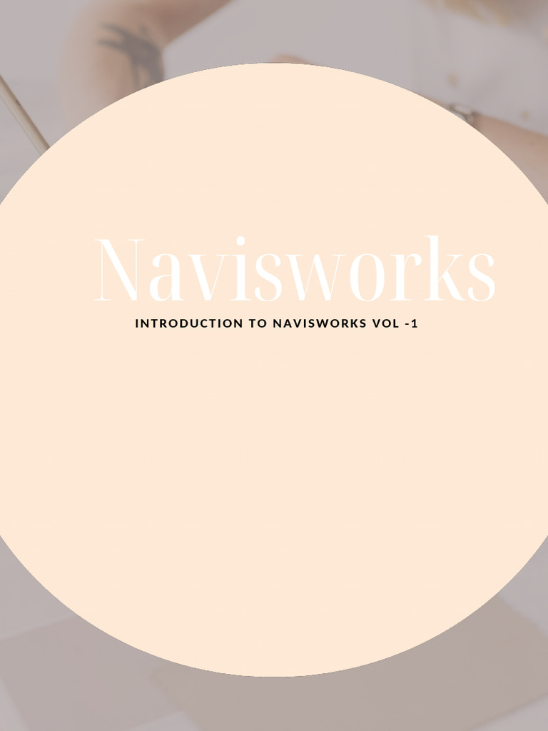 Introduction To Navisworks Vol - 1 PDF | PDF | 3 D Computer Graphics | Computing