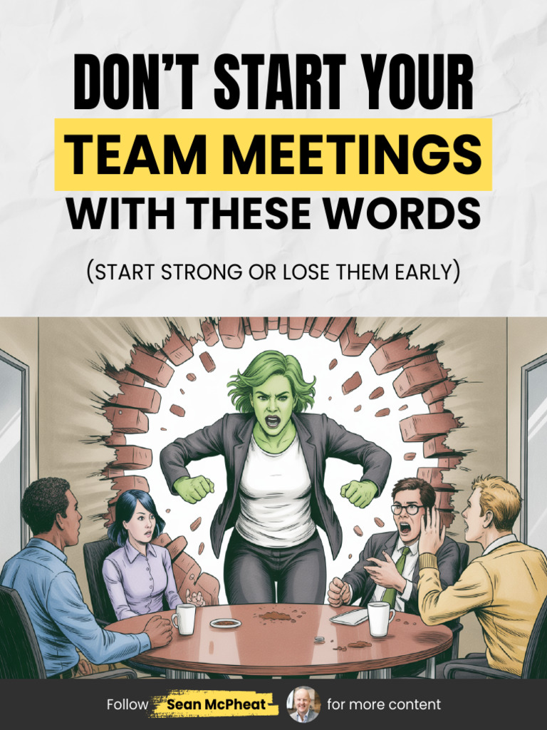 Don't Start Your Team Meetings With These Words | PDF