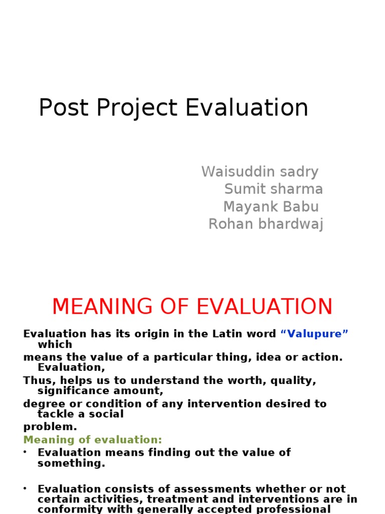 Post Project Evaluation: Waisuddin Sadry Sumit Sharma Mayank Babu Rohan ...