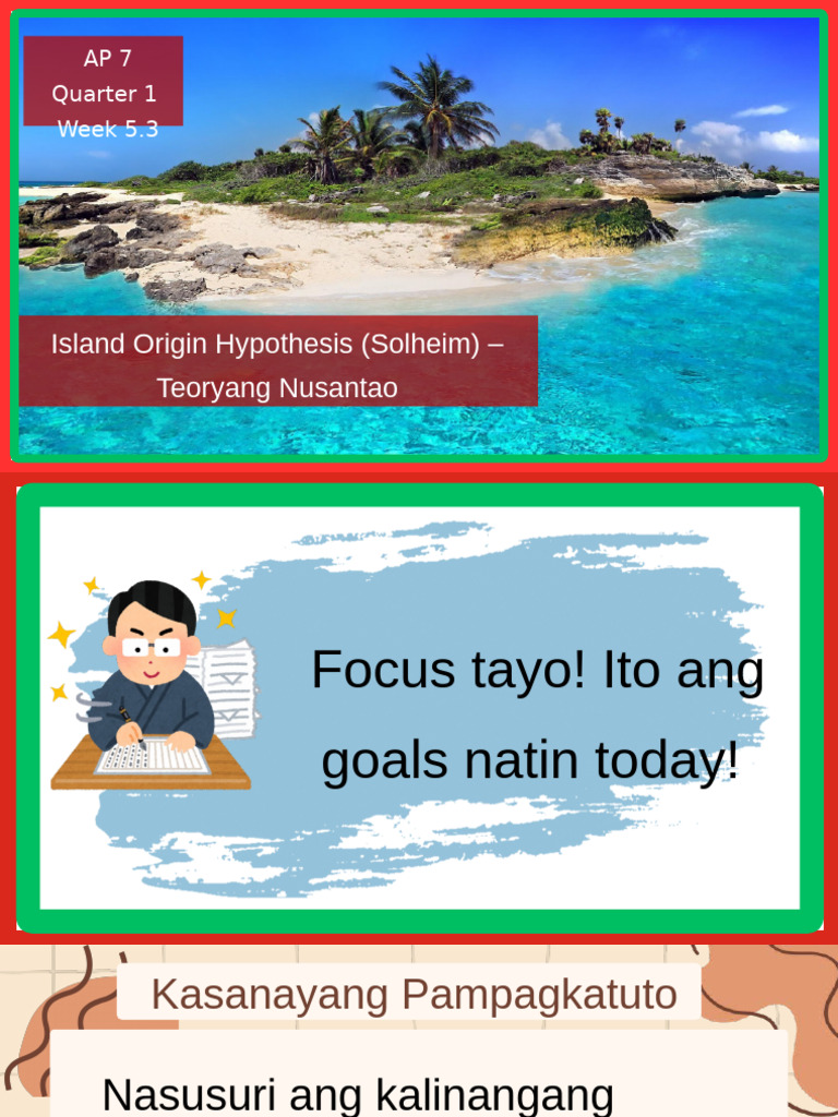 AP7 Q1 W5 Day 3 - Island Origin Hypothesis (Solheim) - Teoryang Nusantao | PDF