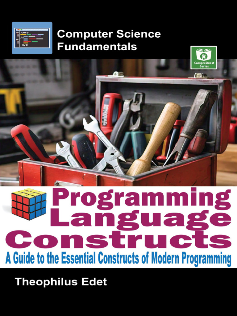 Programming Language Constructs - A Guide to the Essential Constructs of Modern Programming ...