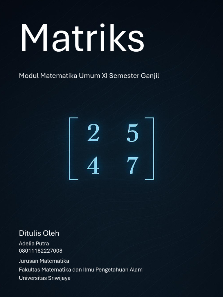 Matriks - Modul Ajar Matematika Umum XI - Adelia Putra Matematika FMIPA ...