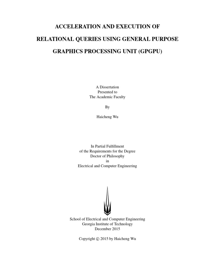 Acceleration and Execution of Relational Queries Using General Purpose Graphics Processing Unit ...