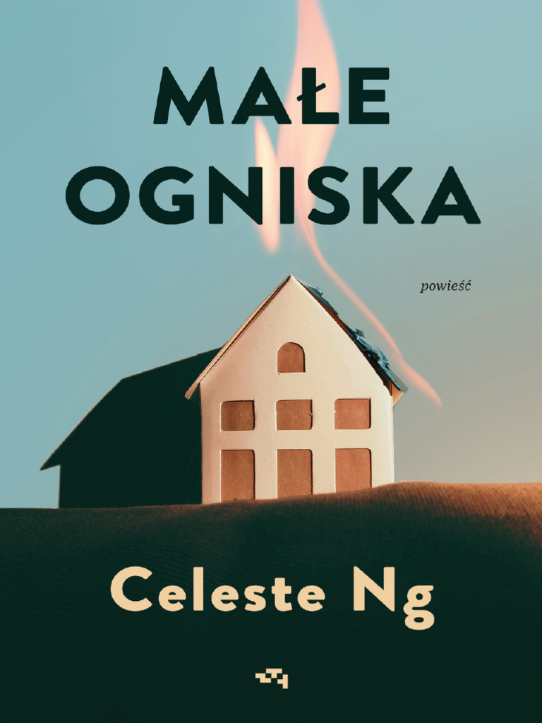 Celeste Ng - Małe Ogniska | PDF