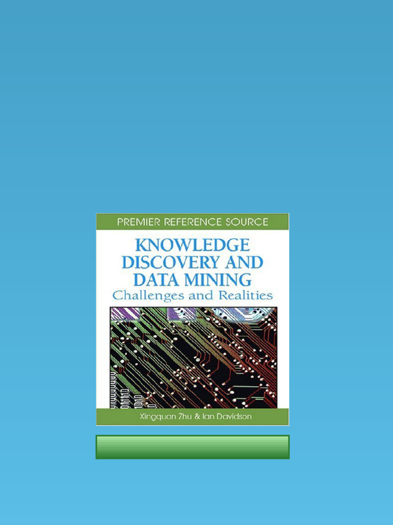 Knowledge Discovery and Data Mining Challenges and Realities Xingquan Zhu download | PDF ...