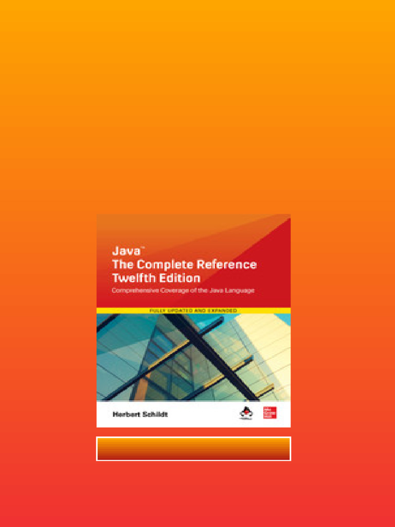 Java: The Complete Reference, Twelfth Edition Schildt Download | PDF | Java (Programming ...