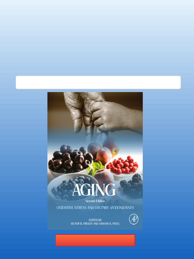 Aging: Oxidative Stress and Dietary Antioxidants Victor R. Preedy PDF ...