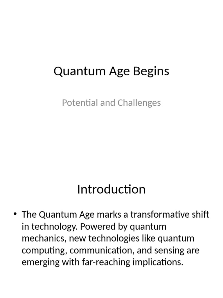 Quantum Age: Potentials and Challenges | PDF