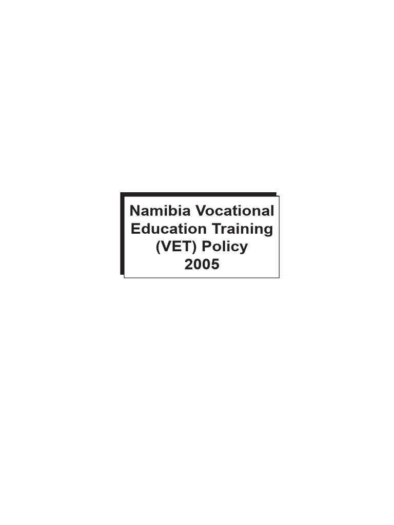 VET Policy Namibia Vocational Education Training VET Policy 2005 | PDF ...
