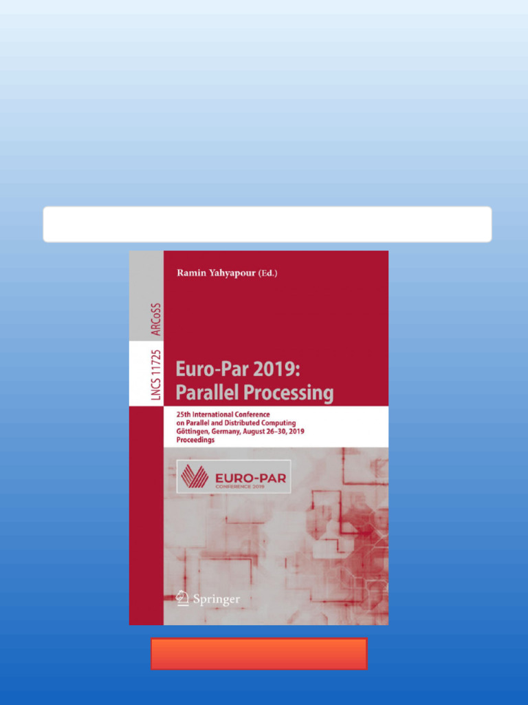 Euro Par 2019 Parallel Processing 25th International Conference On ...