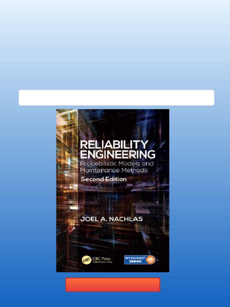 Reliability Engineering. Probabilistic Models and Maintenance Methods Second Edition Nachlas ...