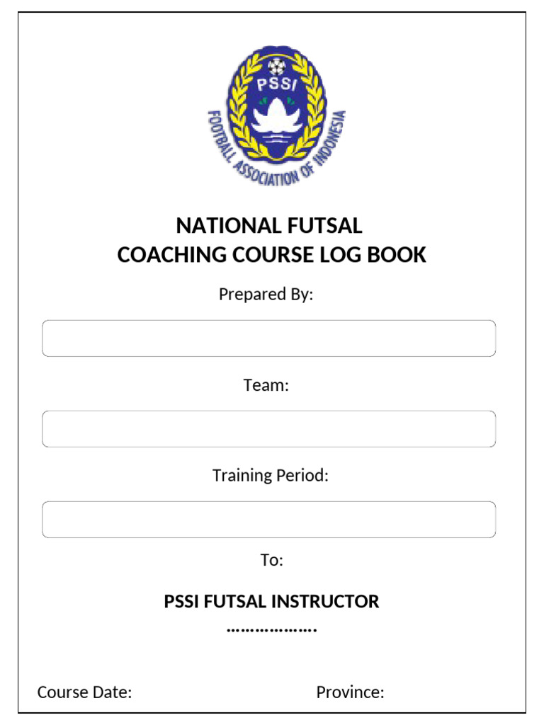 Log Book Template National Futsal Coaching Course 2020 | PDF