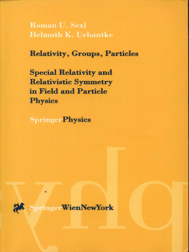 Roman U. Sexl, Helmuth K. Urbantke, H.K. Urbantke - Relativity, Groups ...