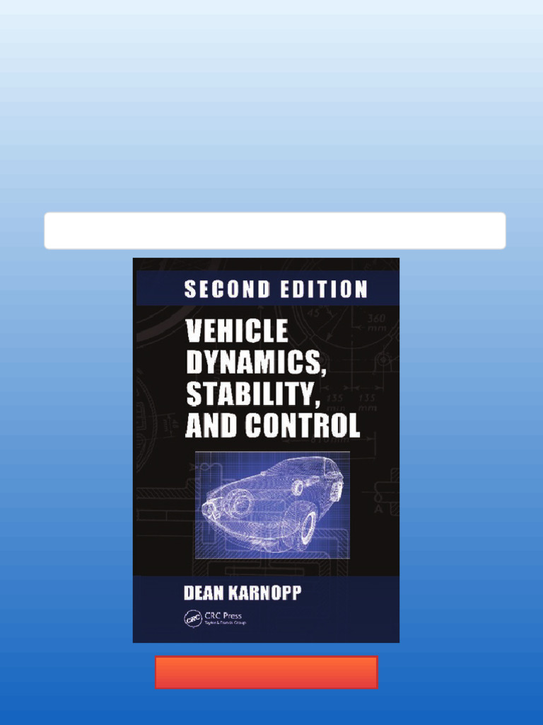 Vehicle Dynamics Stability and Control Second Edition Dekker Mechanical Engineering Dean Karnopp ...