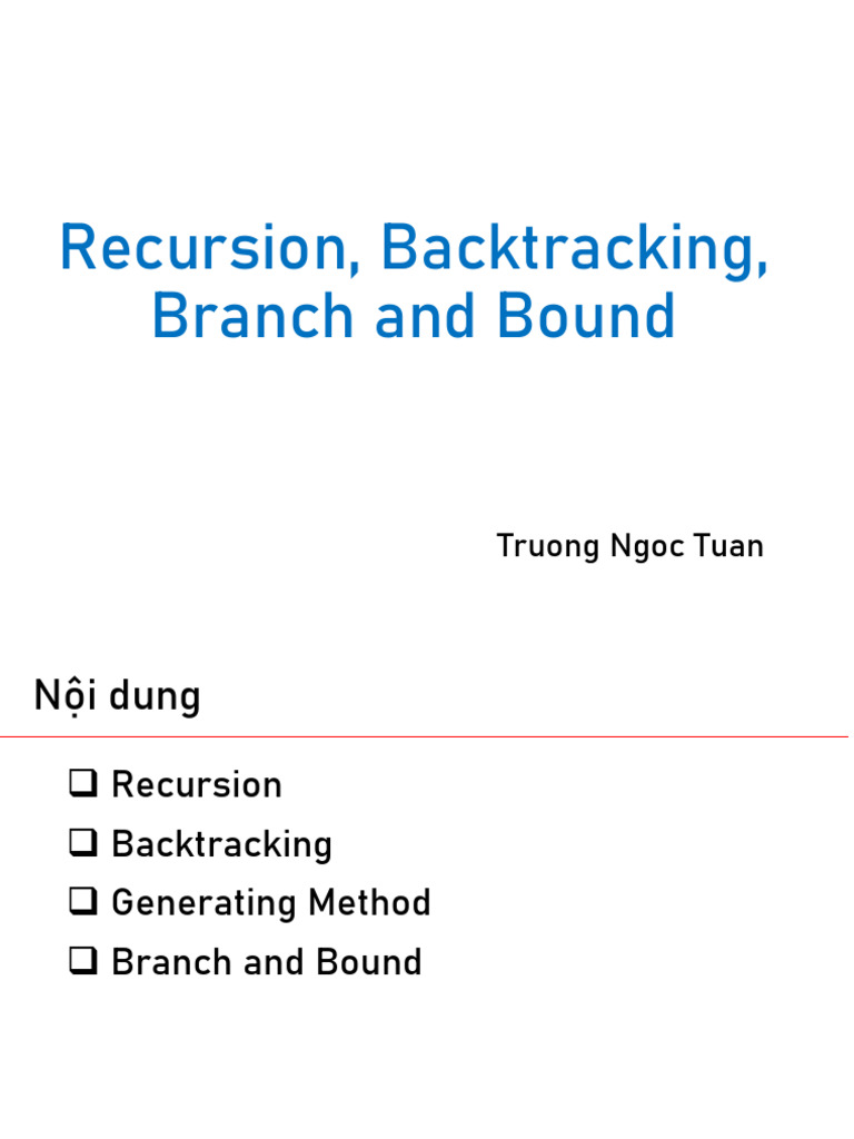 Bài 04 - Recursion, Backtracking and Branh and Bound | PDF