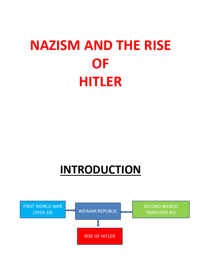 Nazism and Rise of Hitler Full | PDF | Weimar Republic | Nazi Germany