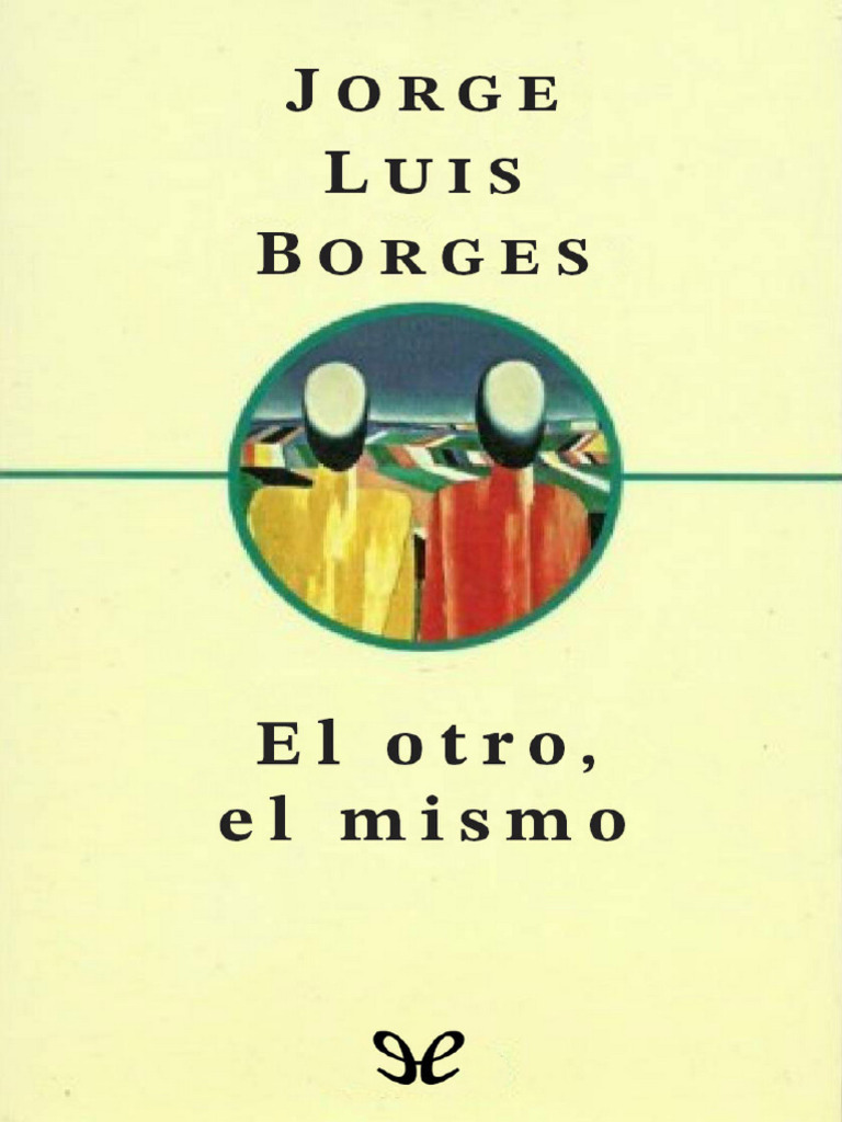 El Otro, El Mismo (Jorge Luis Borges) (Z-Library) | PDF | Musica Tango
