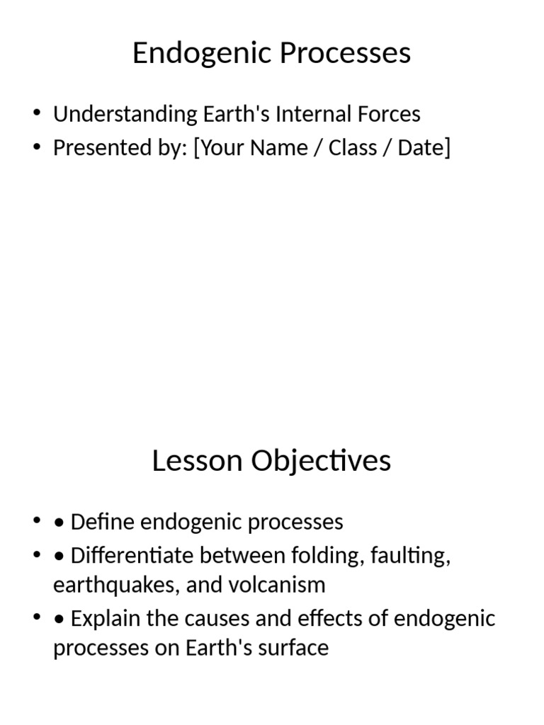 Endogenic Processes Presentation | PDF | Volcano | Fault (Geology)