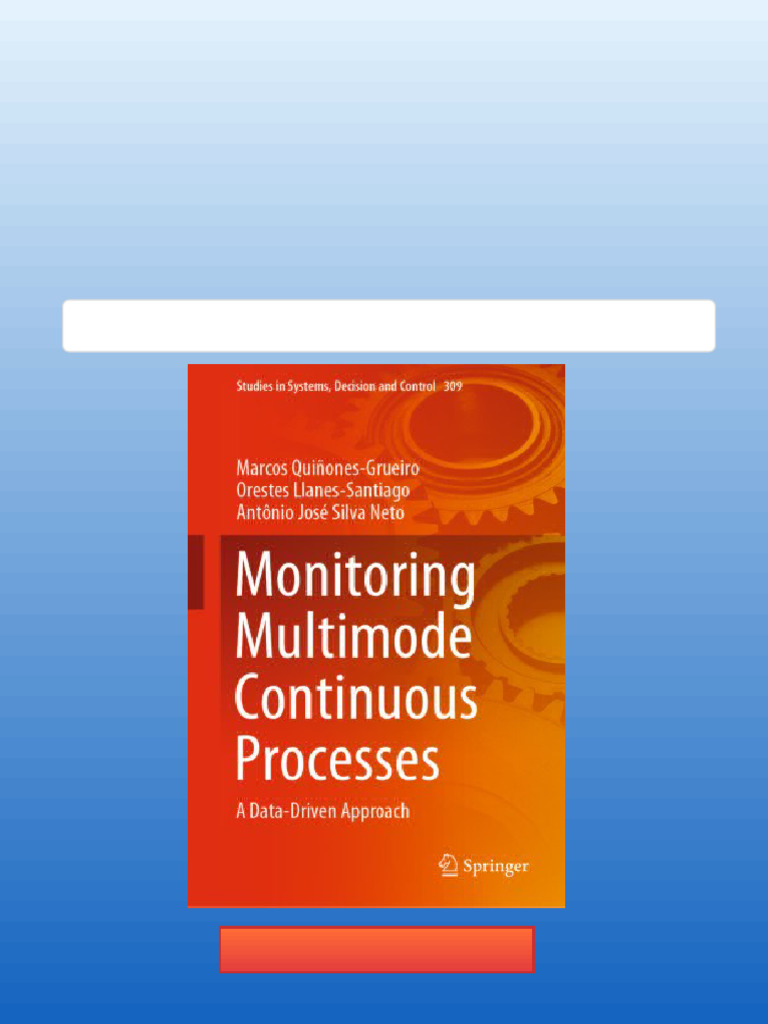 Monitoring Multimode Continuous Processes: A Data-Driven Approach Marcos Quiñones-Grueiro ...