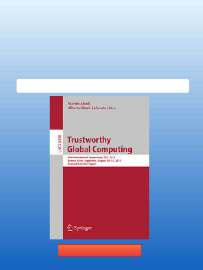 Trustworthy Global Computing 8th International Symposium TGC 2013 ...