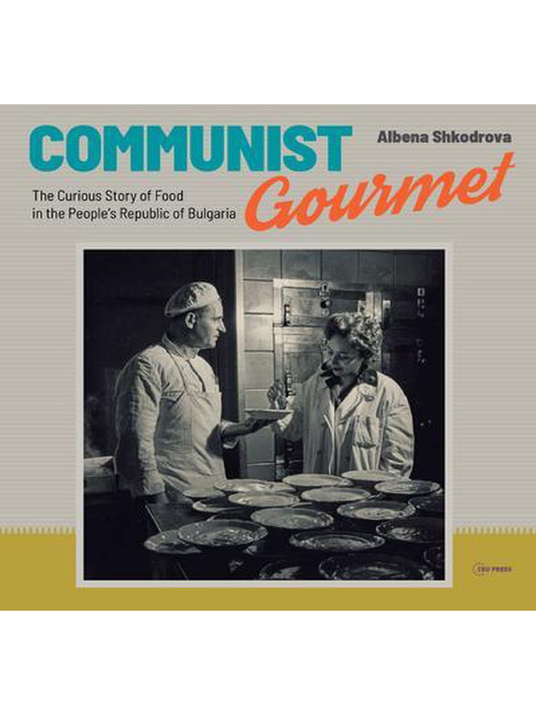 Food Culture in Communist Bulgaria | PDF