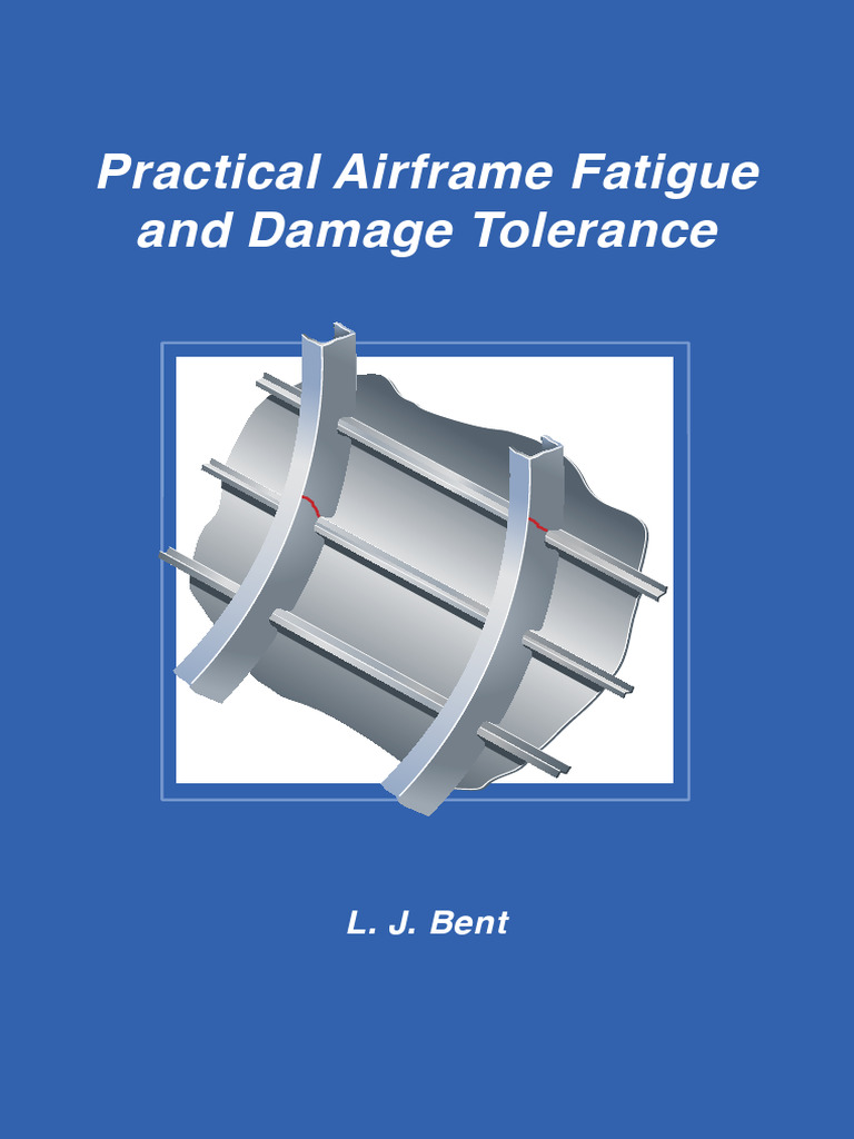 Practical Airframe Fatigue and Damage Tolerance | PDF | Fatigue ...