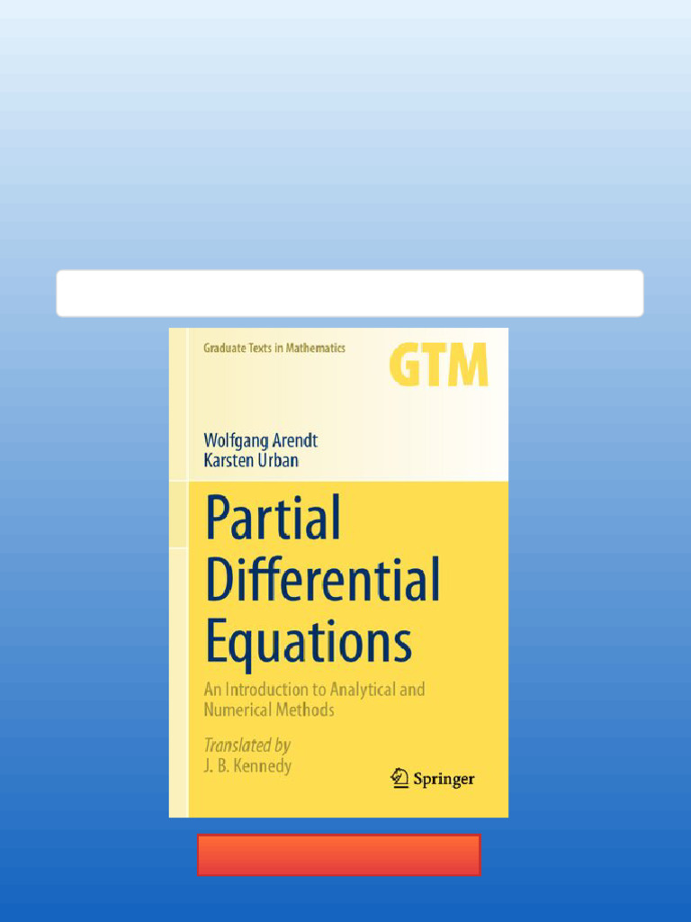 Partial Differential Equations: An Introduction to Analytical and Numerical Methods Wolfgang ...