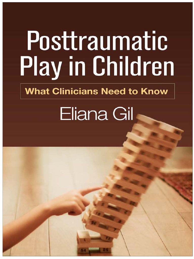 Posttraumatic Play in Children - What Clinicians Need To Know | PDF ...