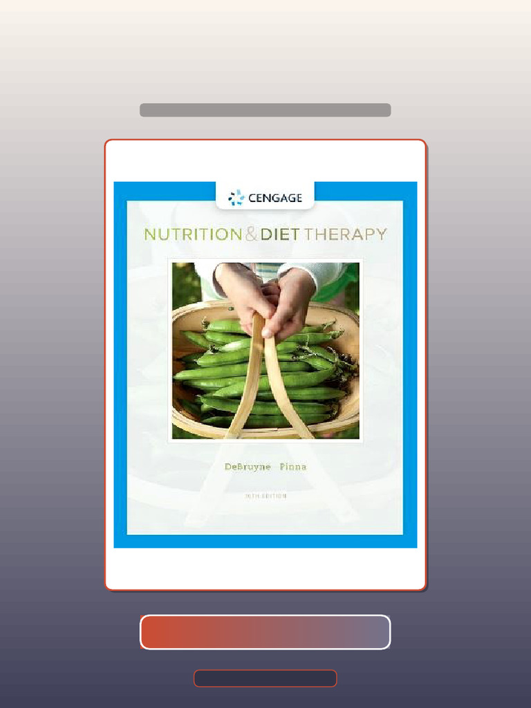 Nutrition and Diet Therapy 10th Edition Linda Kelley DeBruyne Kathryn Pinna Eleanor Noss Whitney ...