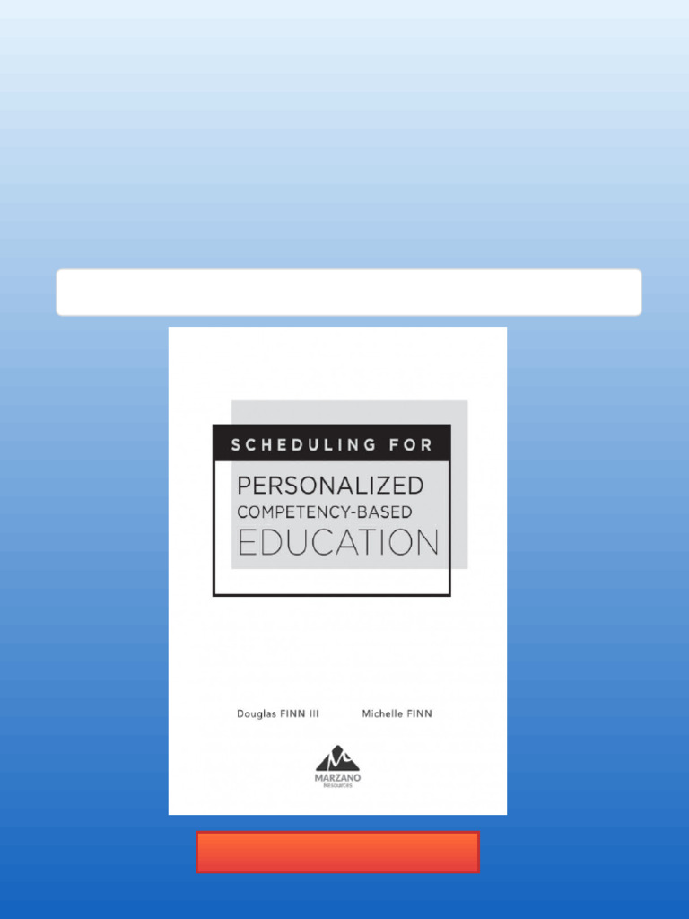 Scheduling For Personalized Competency Based Education A Guide To Class Scheduling Based On ...