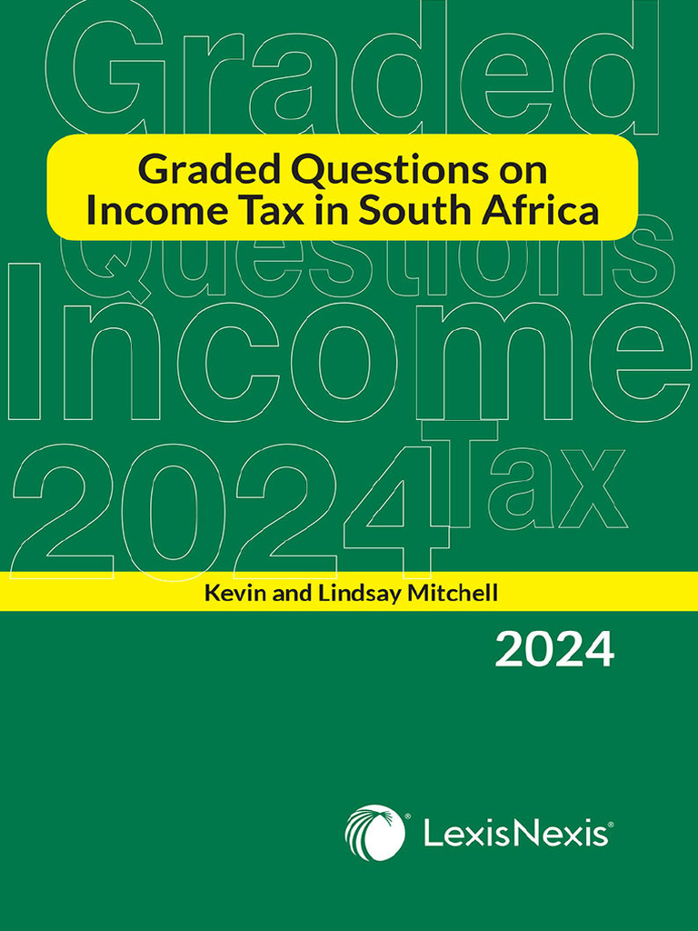 Graded Questions On Income Tax in South Africa 2024 (Kevin Mitchell Lindsay Mitchell) | PDF ...