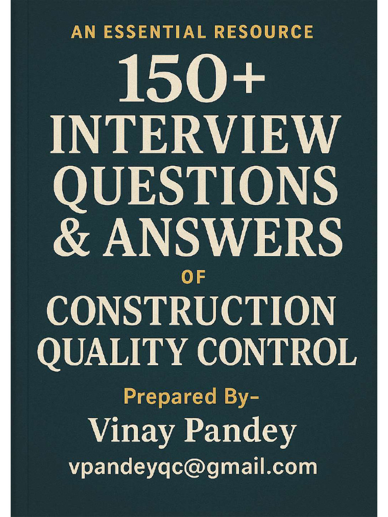 150+ Interview Questions & Answers of Construction QA - QC | PDF