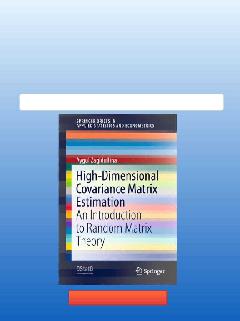 High Dimensional Covariance Matrix Estimation An Introduction To Random Matrix Theory 1st