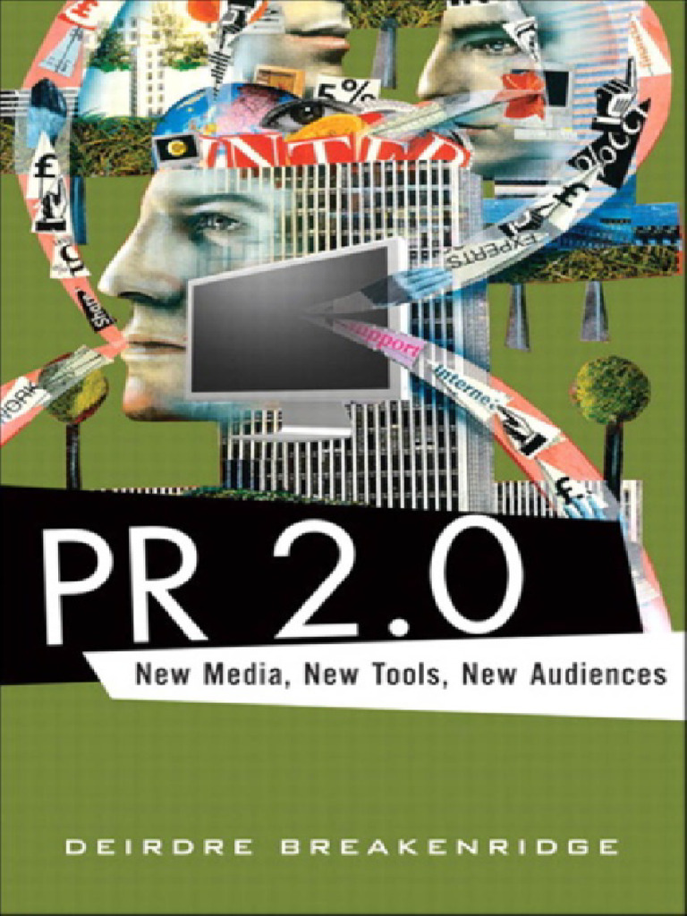 PR 2.0 New Media, New Tools, New Audiences (Breakenridge, Deirdre) (Z ...