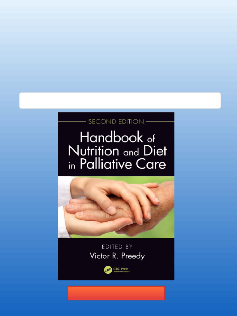 Handbook of Nutrition and Diet in Palliative Care, Second Edition ...