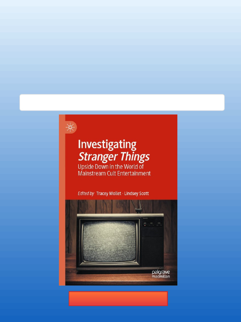 Investigating Stranger Things : Upside Down in the World of Mainstream ...