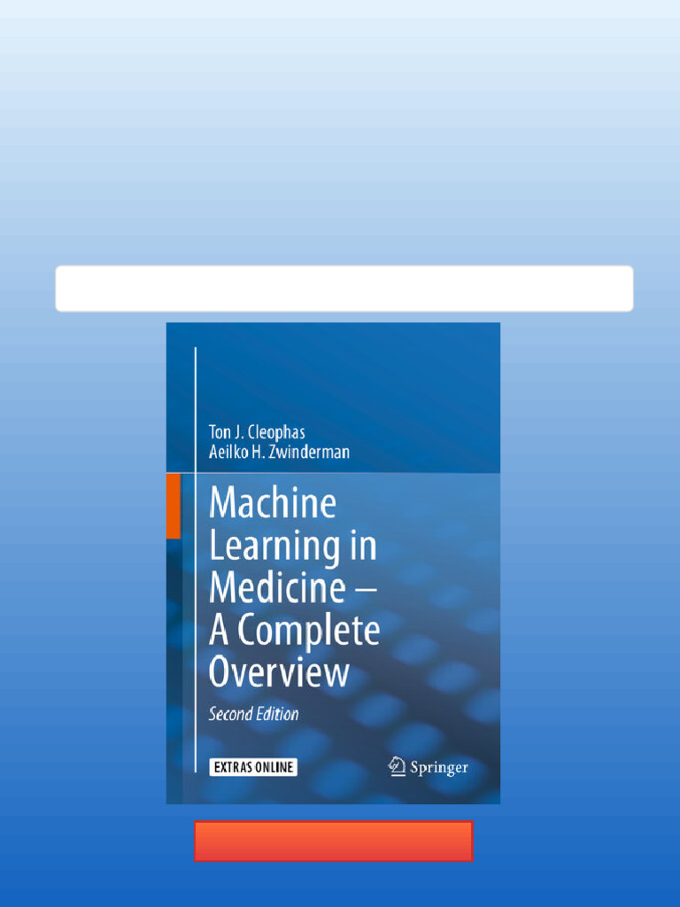 Machine Learning in Medicine A Complete Overview 2nd Edition Ton J ...
