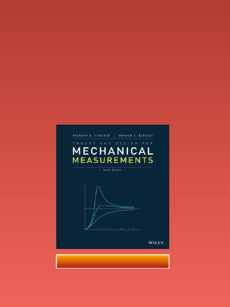 Solution Manual For Theory and Design For Mechanical Measurements, 6th Edition Richard S ...
