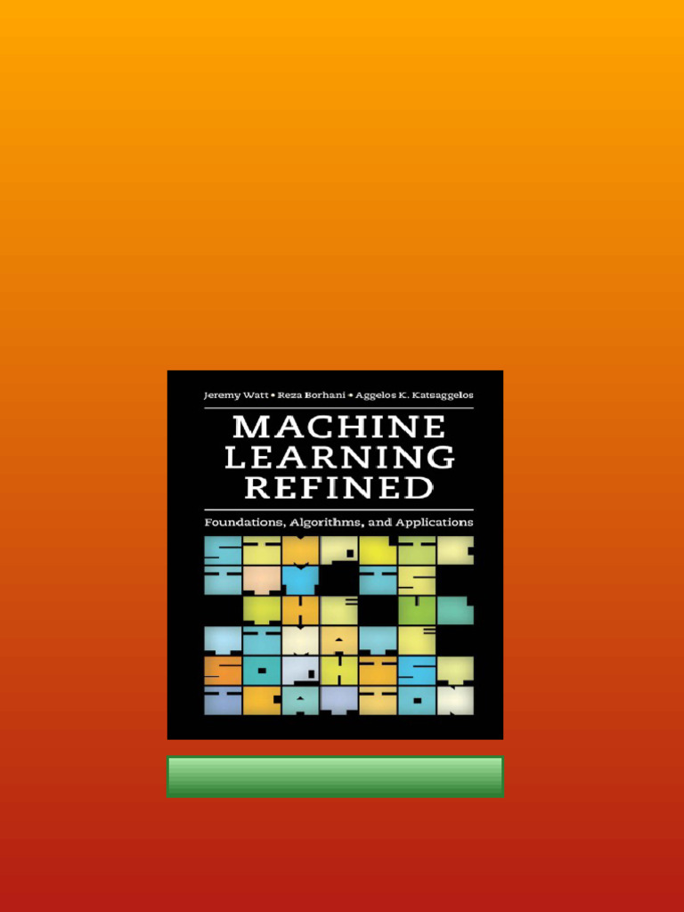 6737machine Learning Refined Foundations Algorithms and Applications ...