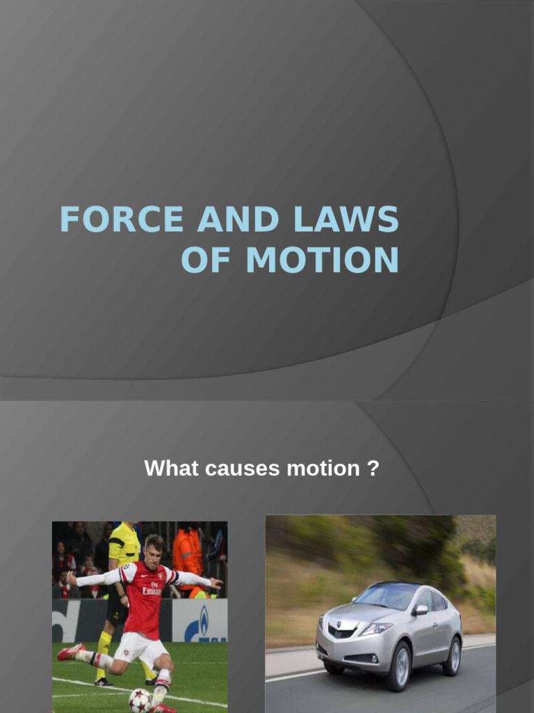 Force and Laws of Motion | PDF