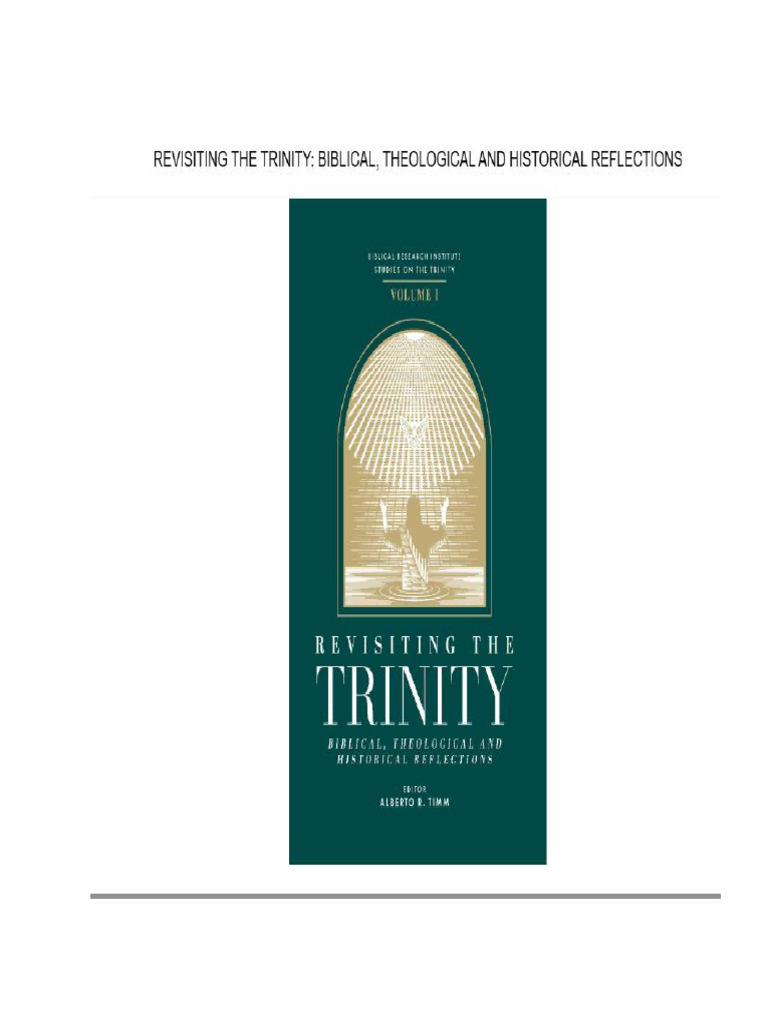Revisiting The Trinity - Biblical, Theological and Historical ...